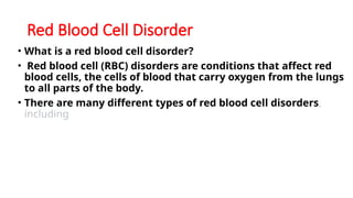 RBC Disorder.pptx red blood cell disorder | PPTX