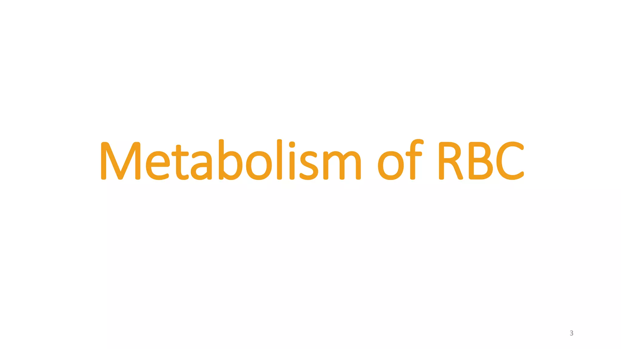 Metabolism of RBC and RBC Enzymopathies | PPTX