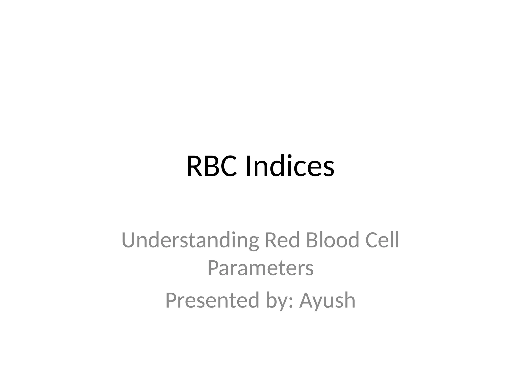 RBC_Indices_Presentation_physiology (1).pptx