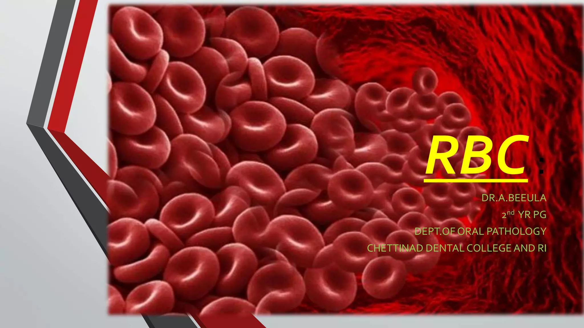 RED BLOOD CELLS (RBC) | PPTX