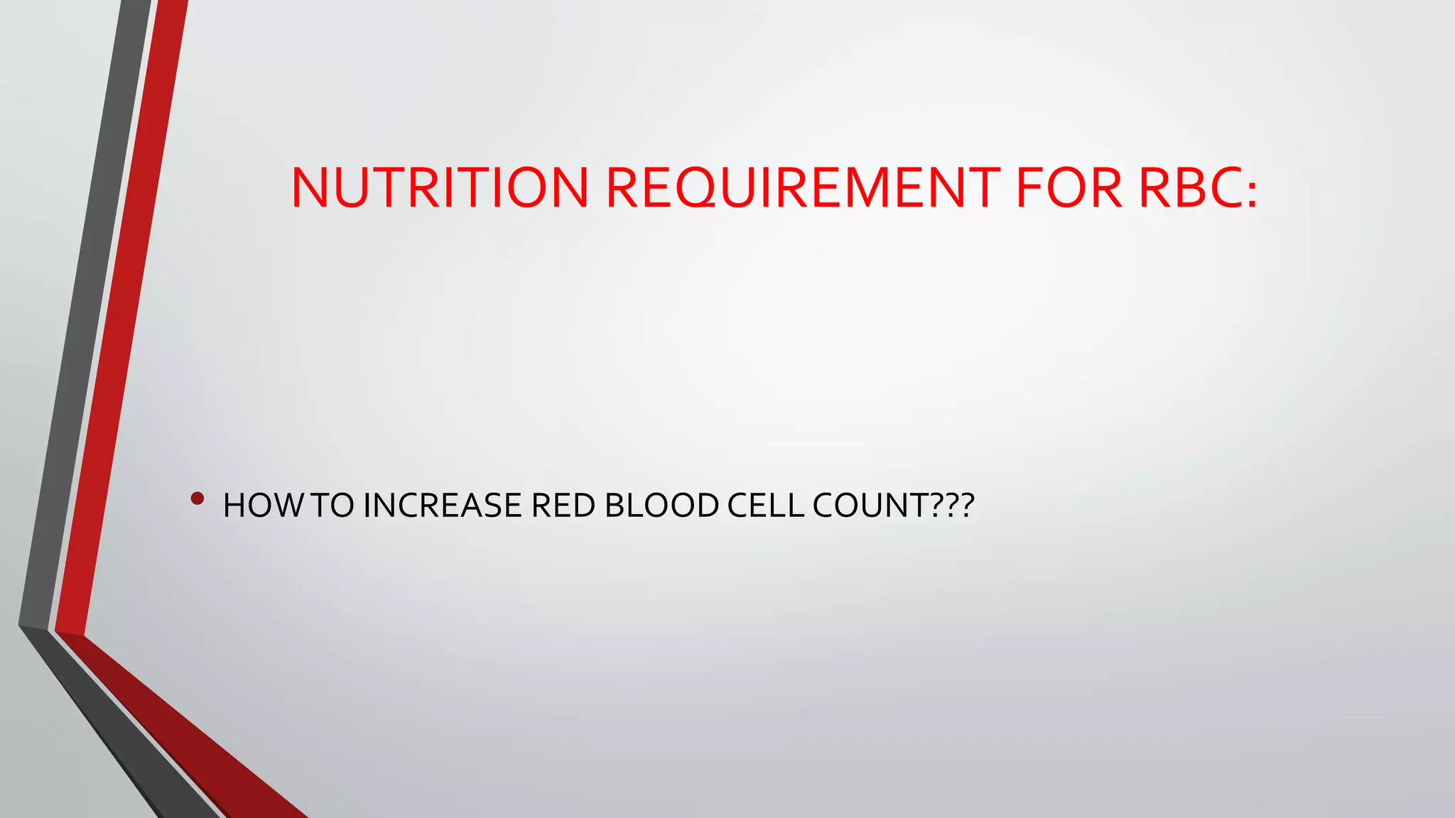 RED BLOOD CELLS (RBC) | PPTX