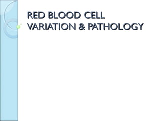 RBC Variation | PPT
