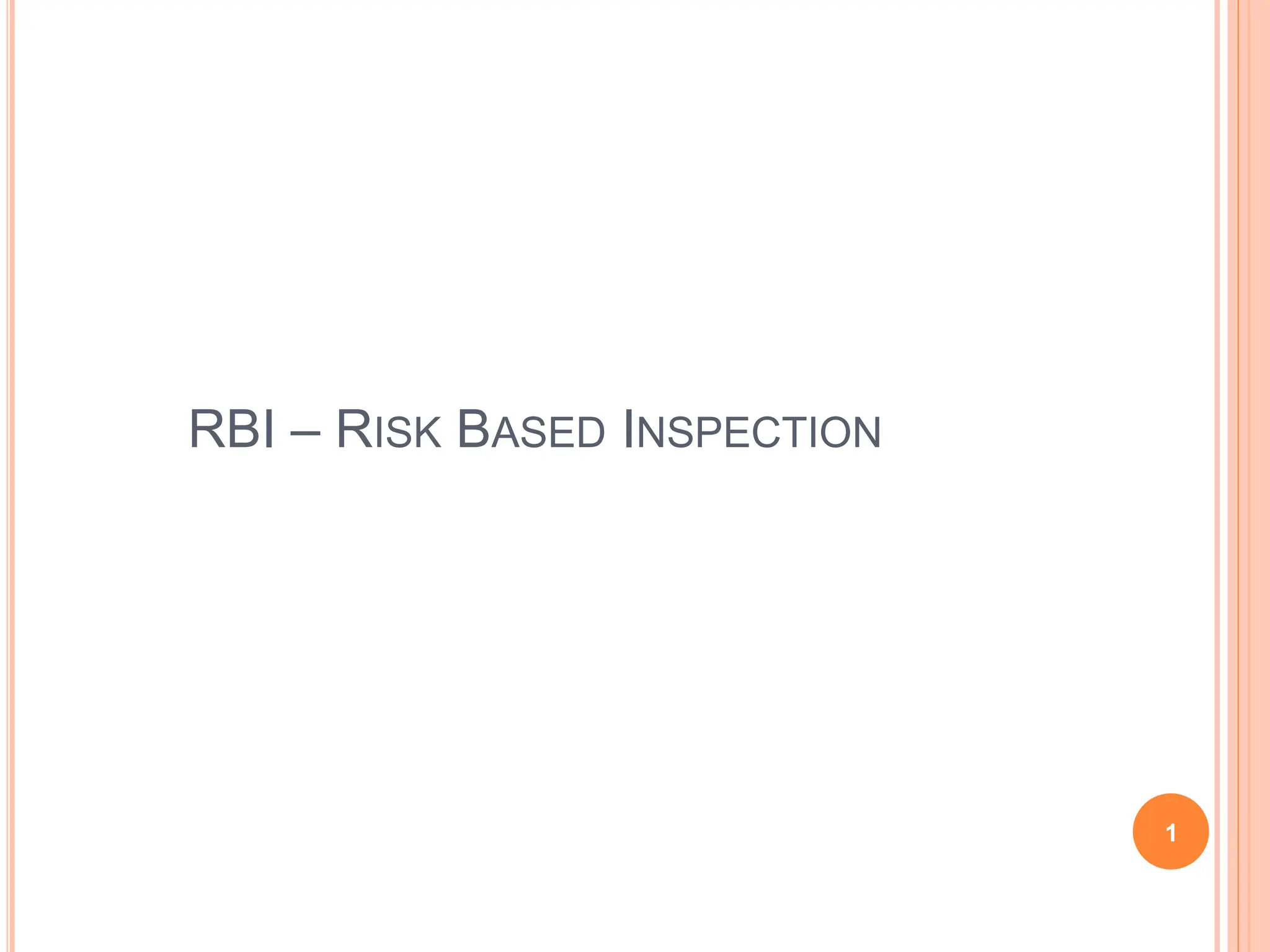 Risk Based Inspection for oil and gas industry | PPTX