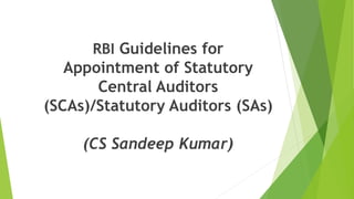 Rbi guidelines for appointment of statutory central auditors | PPTX