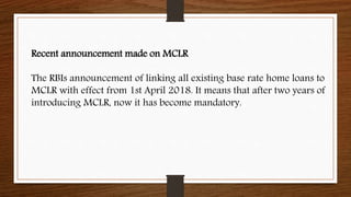 Rbi guidelines on mclr 2018 | PPTX