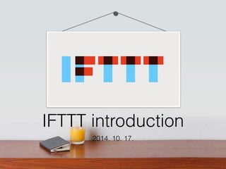 IFTTT Introduction | PDF