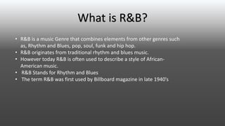 R&b research | PPSX | R&B/Soul/Funk | Music