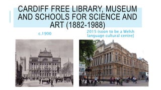 Collecting and curating for the public: the Cardiff rare books ...