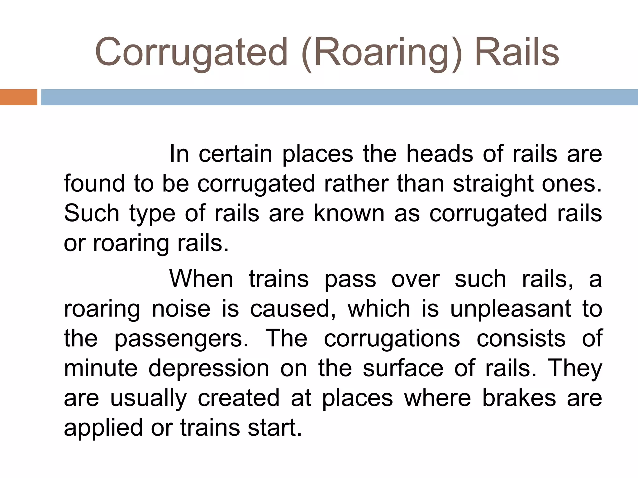 Corrugated (roaring), Hogging, Buckling, Kinks in rails | PPTX