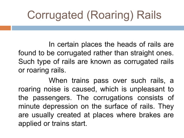Corrugated (roaring), Hogging, Buckling, Kinks in rails | PPTX | Rail ...