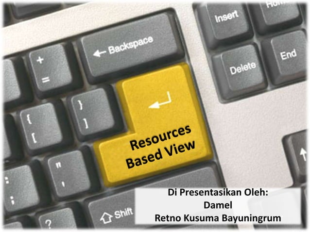 Resources based view | PPTX | Business Administration | Business