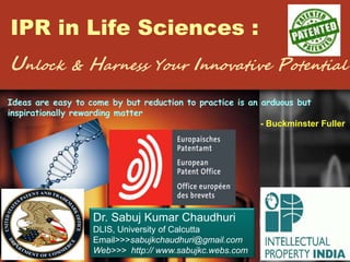 IPR in Life Sciences :Unlock & Harness Your Innovative Potential | PPTX