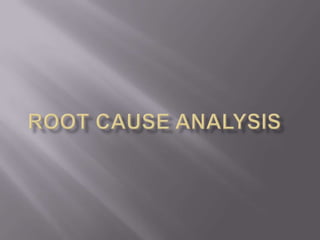 RCA-Root Cause Analysis | PPTX
