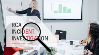 RCA Incident Investigation Training For Business Organizations | PPTX