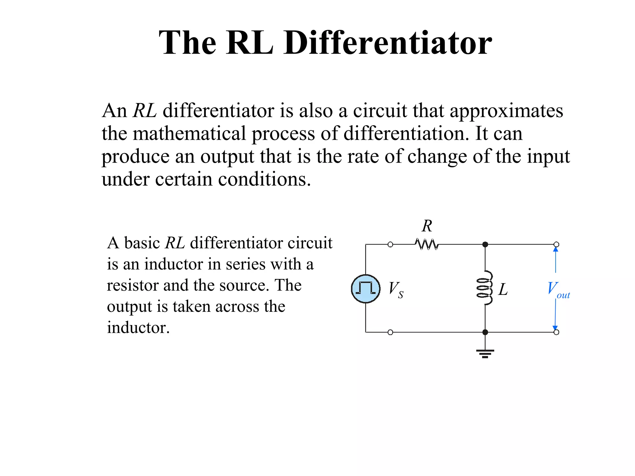 Rc and rl differentiator and integrator circuit | PPT