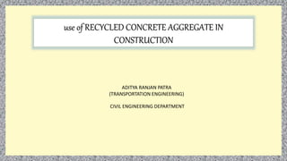 Recycled Concrete Aggregate in Construction Part III | PPTX