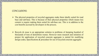 Recycled Concrete Aggregate in Construction Part III | PPTX