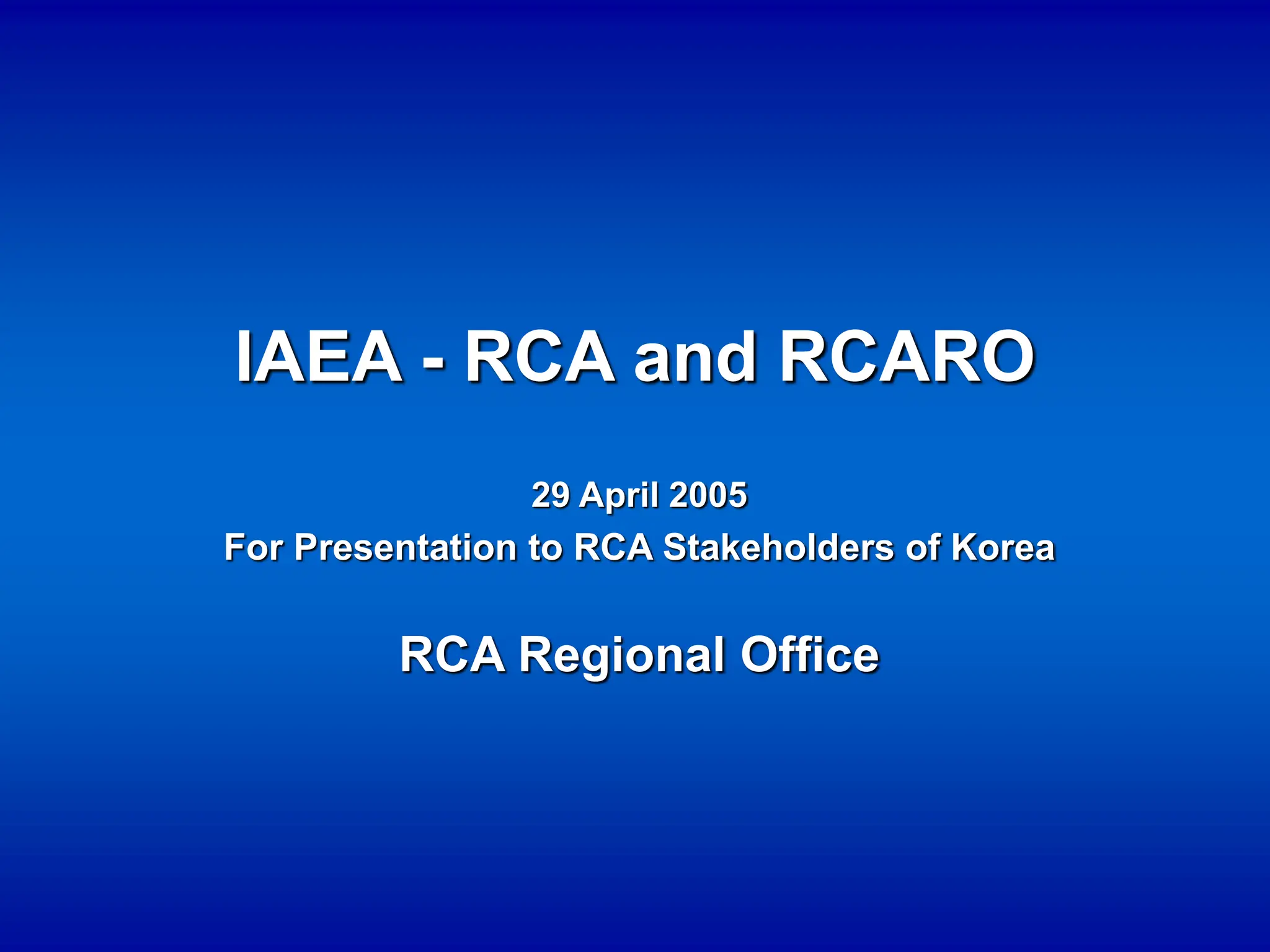 RCARO_Presentation_to_RCA_Stakeholders.ppt