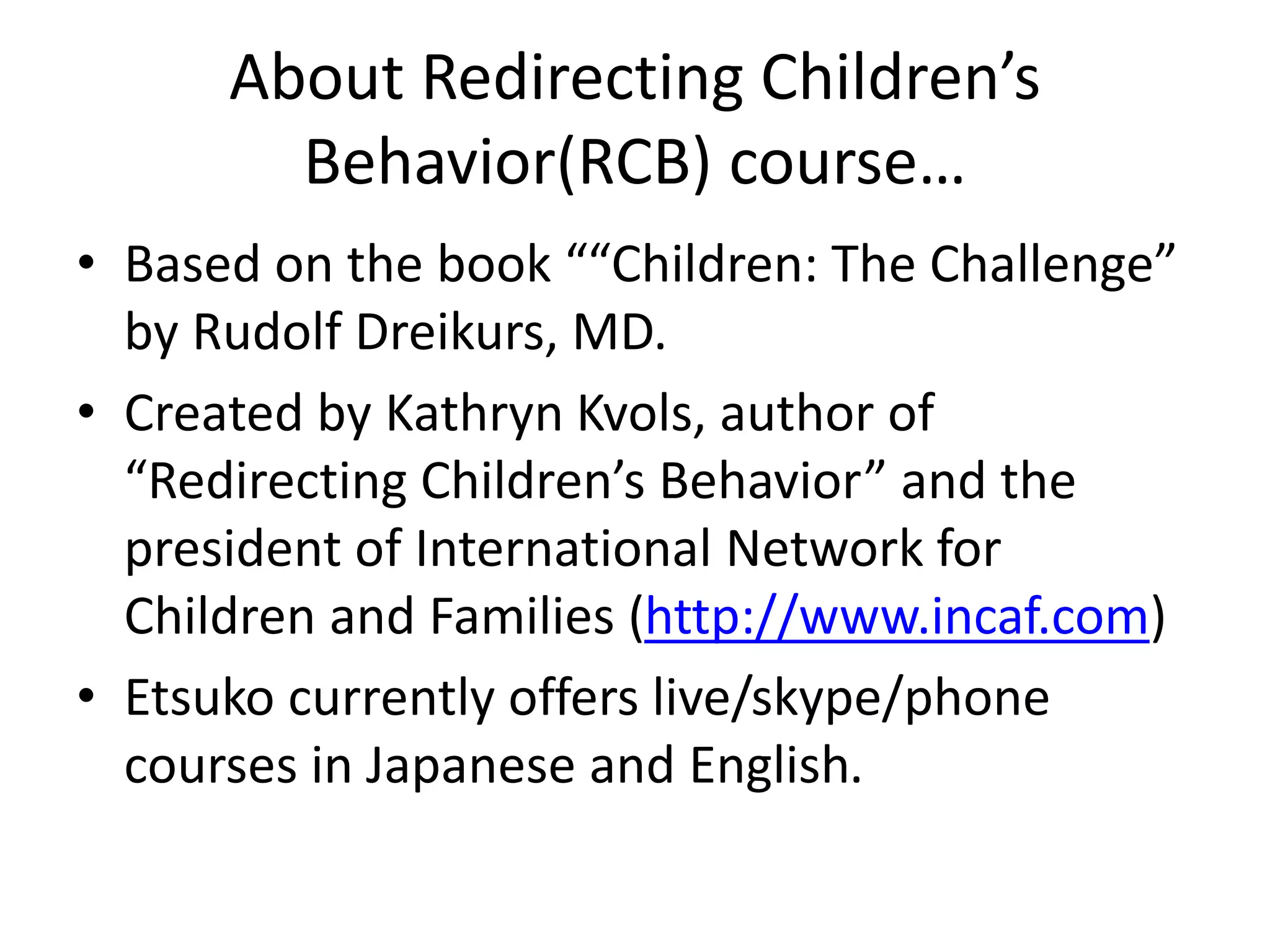 Redirecting Children's Behavior Mini-Workshop 5/22/2014 | PPTX