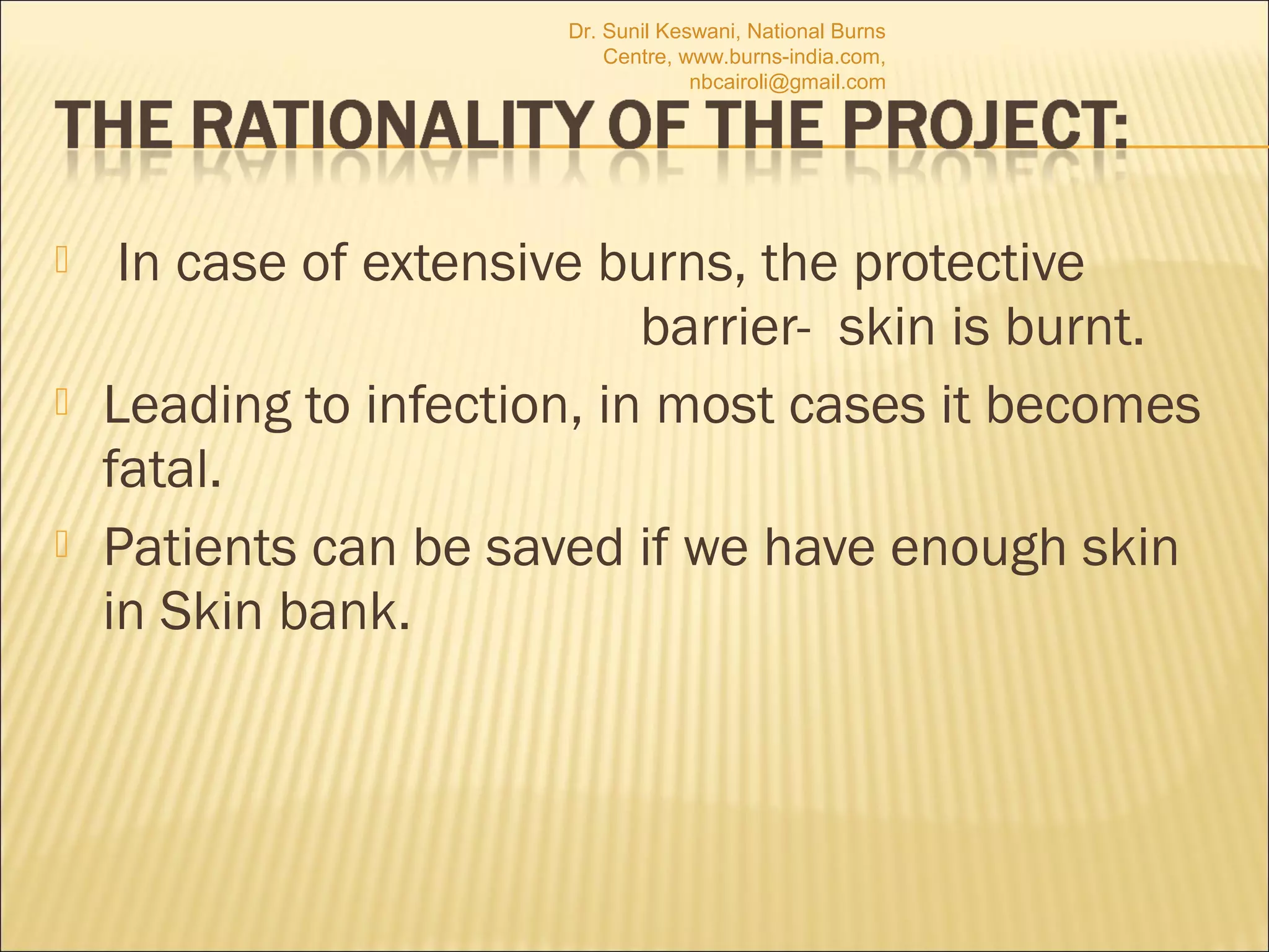 Rcbn skin bank by Dr. Sunil Keswani, National Burns Centre, Airoli | PPT