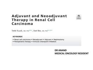 Renal cell carcinoma ( RCC )ADJUVANT TRIALS.pptx