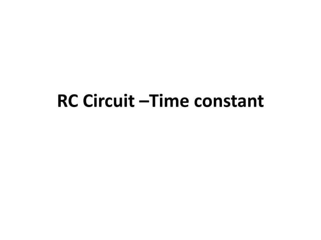 RC circuit.pptx | Physics | Science