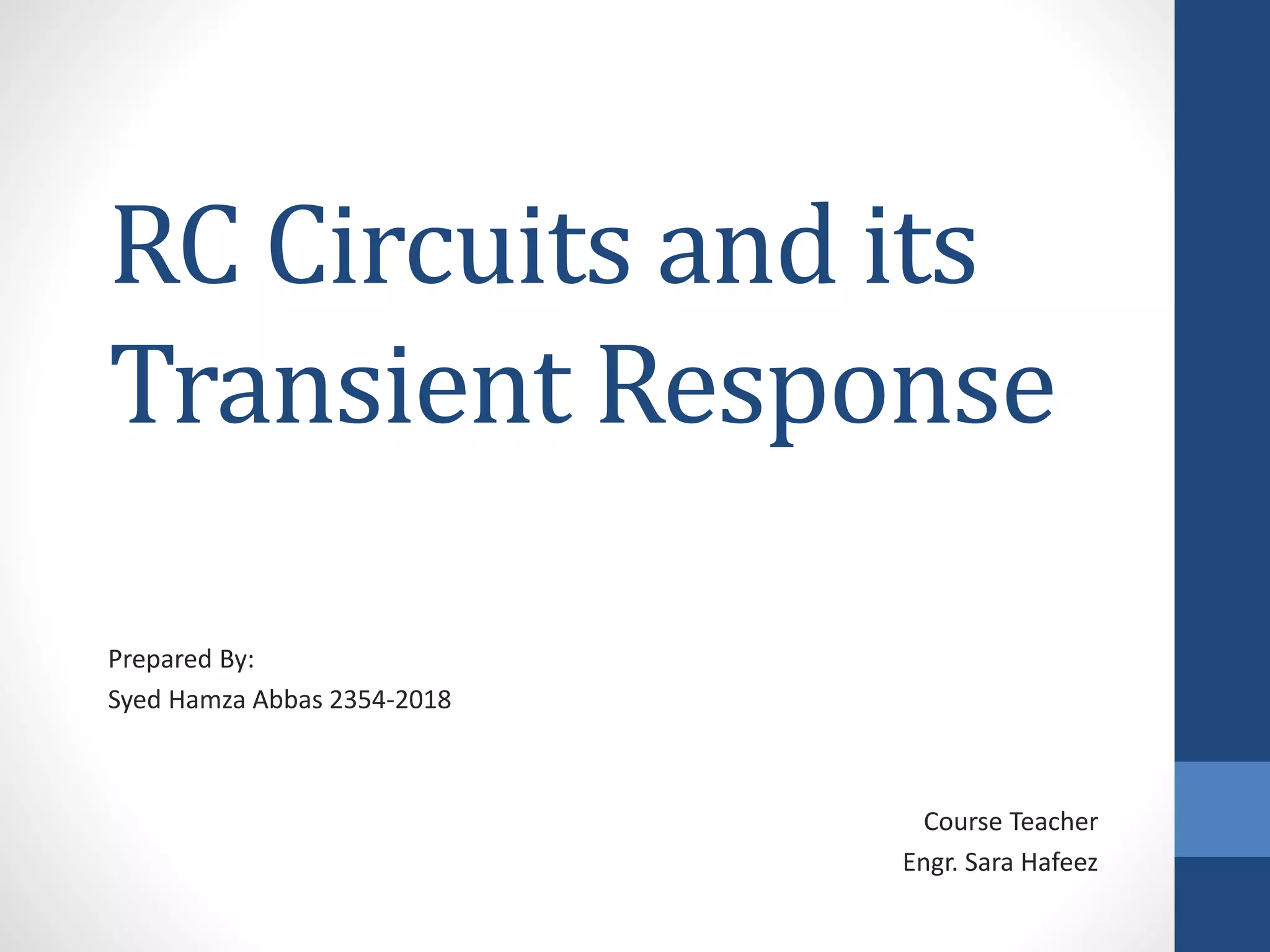 Rc circuits and its transient response | PPTX