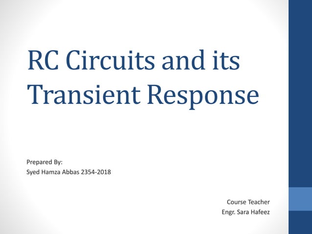 Rc circuits and its transient response | PPTX | Chemistry | Science