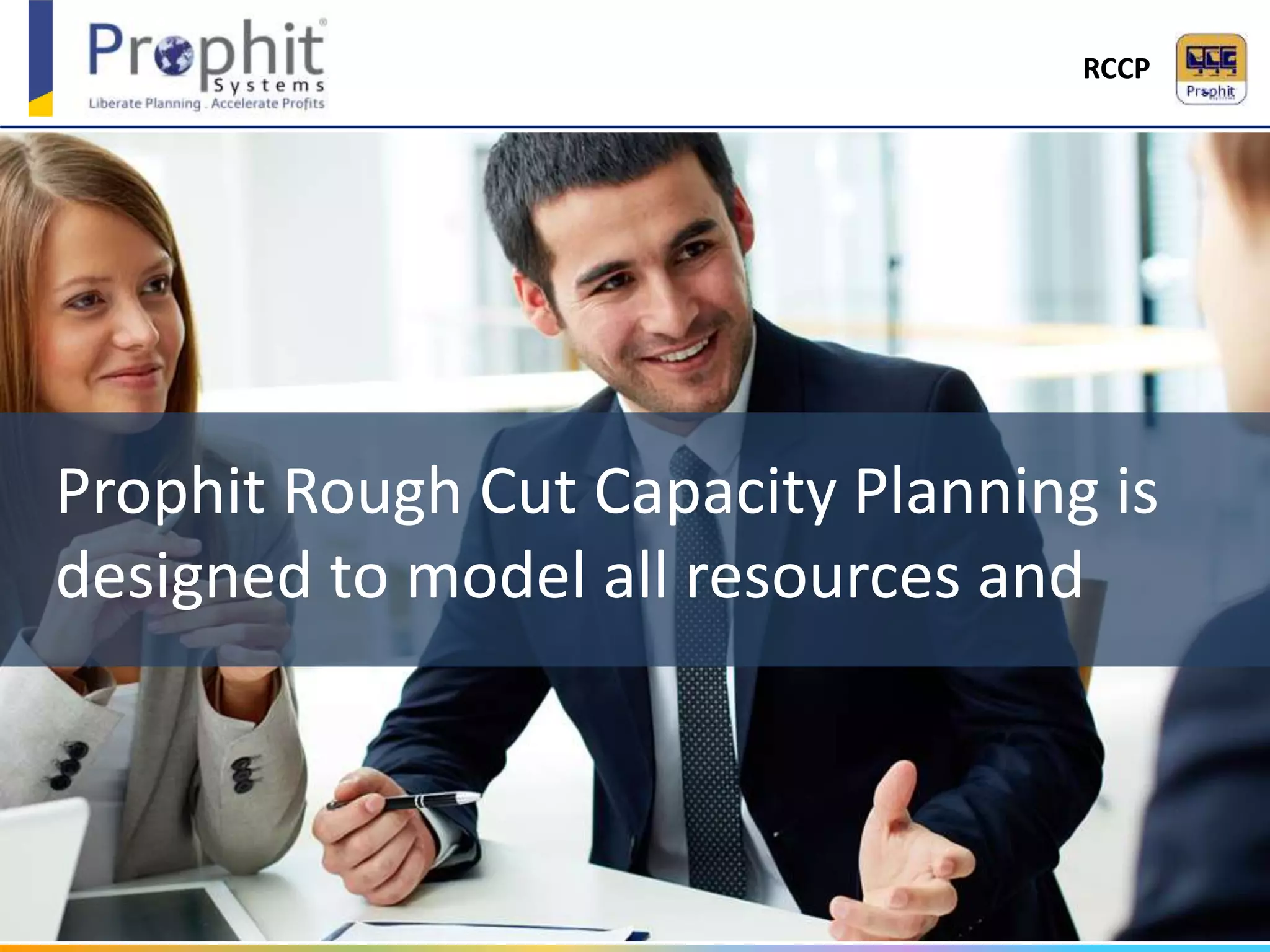 Prophit Rough Cut Capacity Planning - Supply Chain Planning & Inventory ...