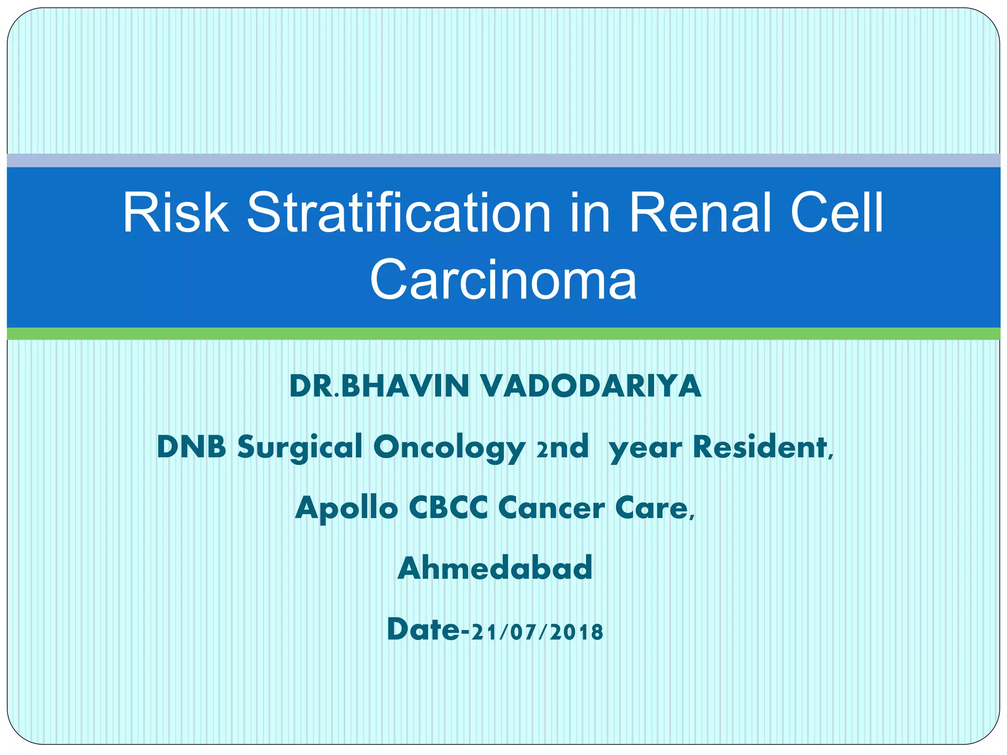 Renal Cell Carcinoma Risk Stratification | PPTX