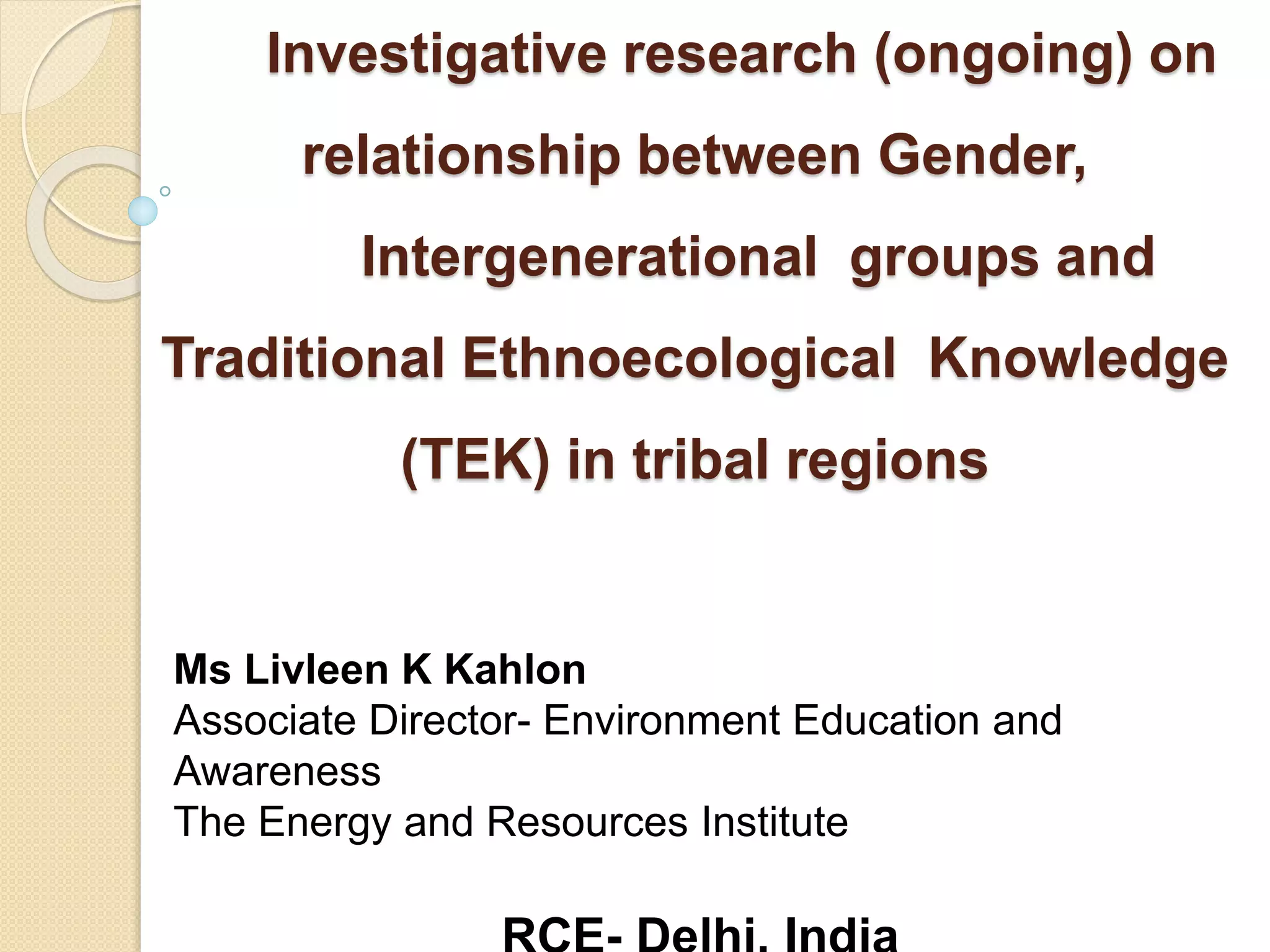 Investigative Research (Ongoing) on Relationship Between Gender, Intergenerational Groups and ...