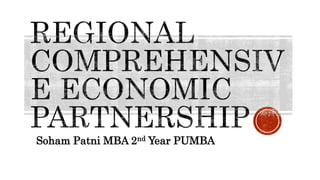 RCEP - Regional Comprehensive Economic Partnership | PPTX