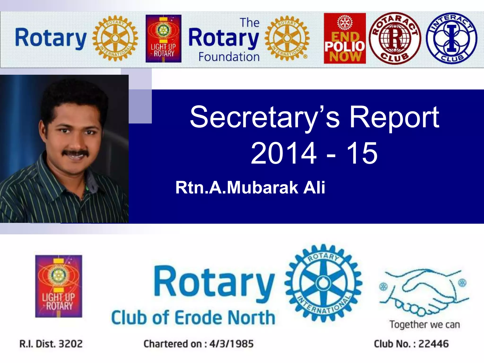 Rotary Club Of Erode North - GOV Secretary Report | PPTX