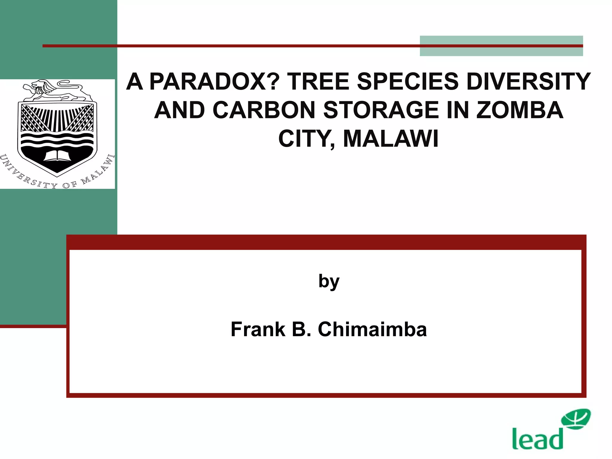 A Paradox? Tree Species Diversity and Carbon Storage in Zomba City | PPT