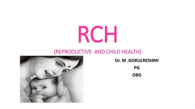 RCH -reproductive and child health. | PPTX | Pregnancy | Reproductive ...
