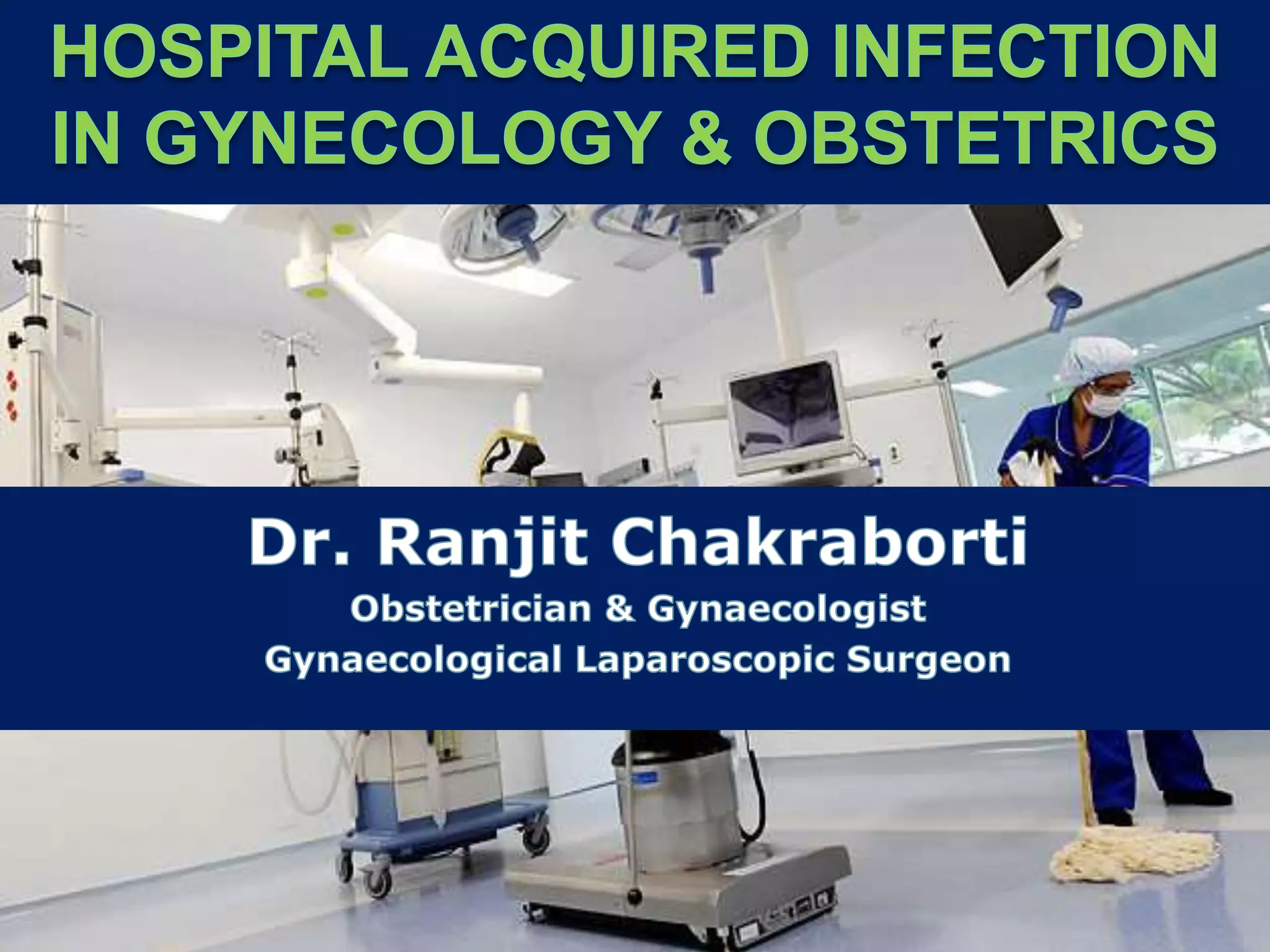 Hospital Acquired Infection in gynecological & obstetrics | PPTX