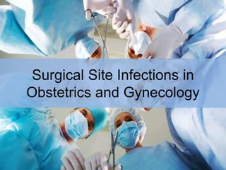 Hospital Acquired Infection in gynecological & obstetrics | PPTX