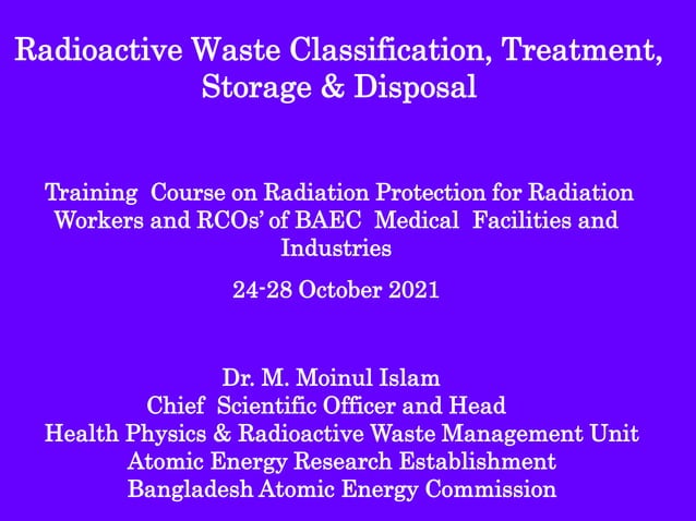 Radioactive Waste Classification, Treatment, Storage & Disposal | PPT ...