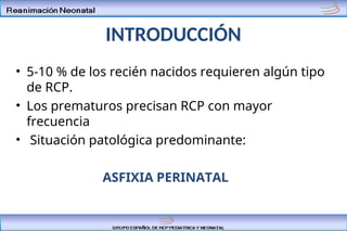 REANIMACIÓN CARDIOPULMONAR EN NEONATOS .ppt