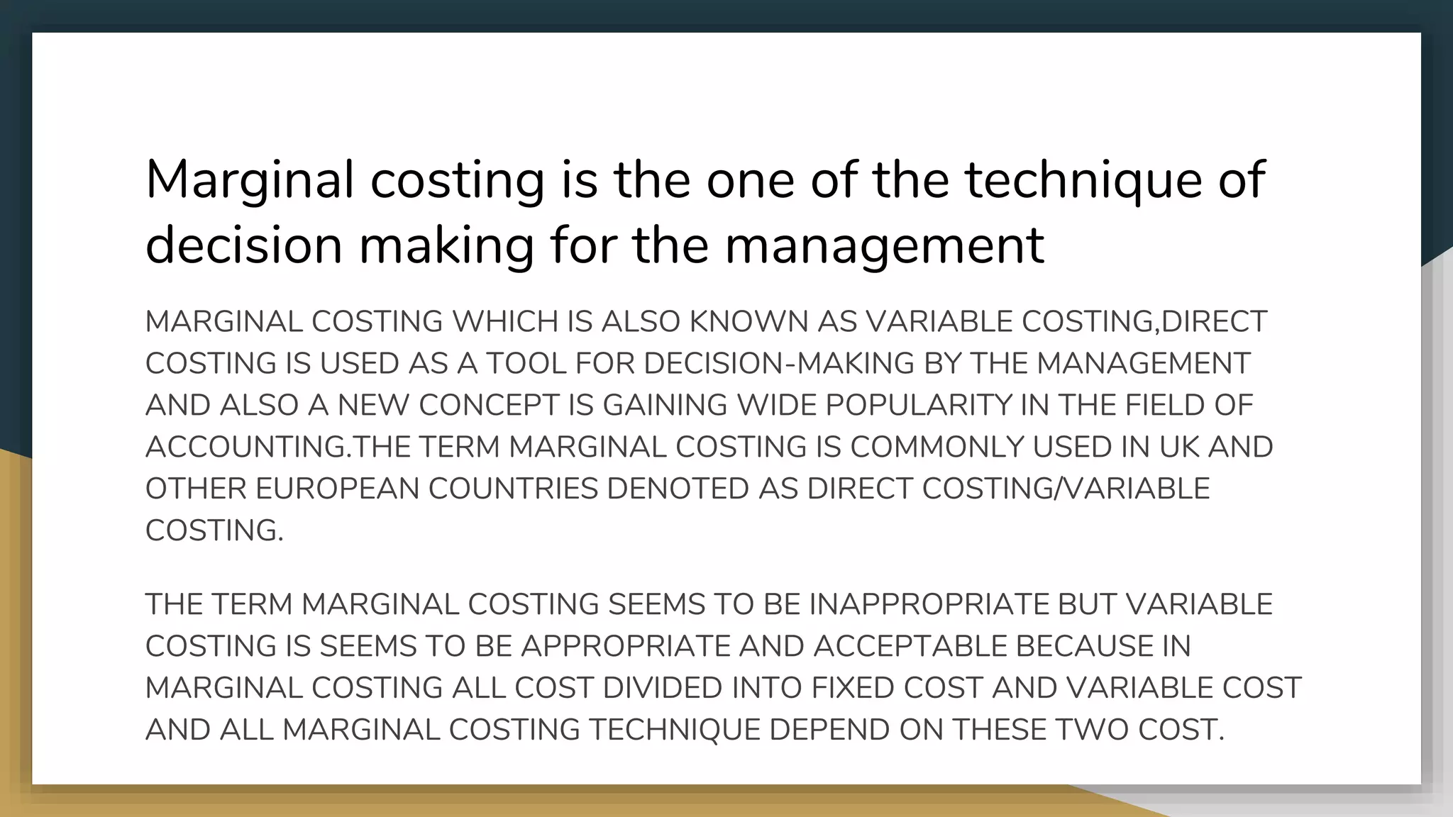 APPLICATION OF MARGINAL COSTING | PPTX | Business | Business and Finance