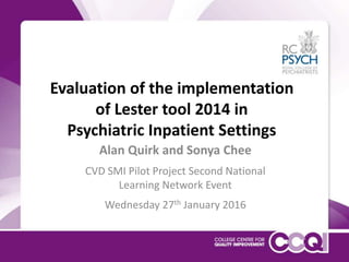 Evaluation of the implementation of Lester tool 2014 in Psychiatric ...