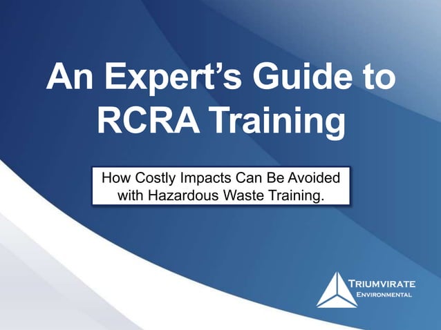 An Expert's Guide to RCRA Training | PPTX