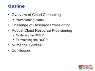 Robust Cloud Resource Provisioning for Cloud Computing Environments | PPT