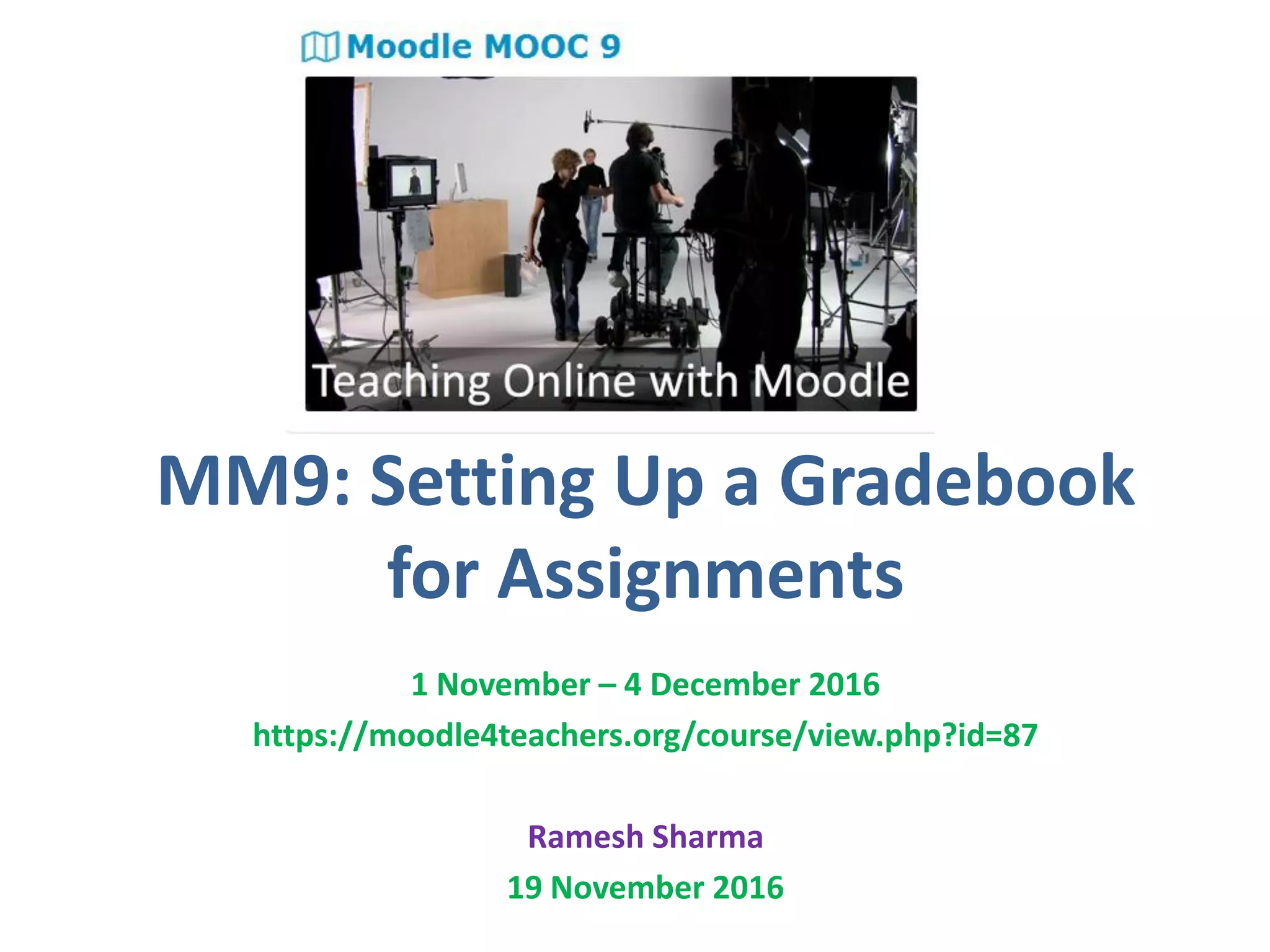 Moodle MOOC 9: Setting up a Gradebook for Assignments | PDF