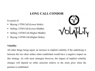 Long Call Condor Strategy | PPT