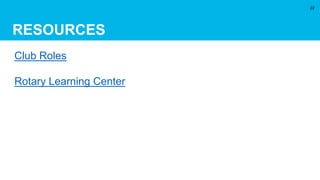 Roles of Rotary club leaders | PPTX | Executive Leadership & Management ...