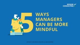 The Mindful Manager: How Leaders can Get on Top of the New Norm by ...