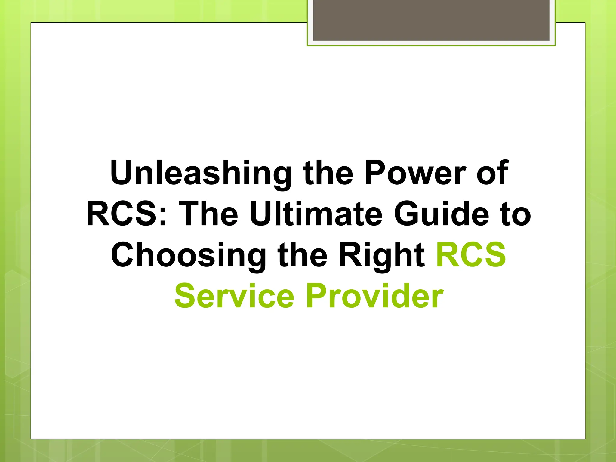 Unleashing the Power of RCS: The Ultimate Guide to Choosing the Right ...