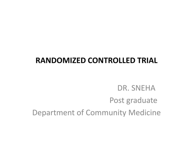 Introduction to Randomized control trial | PPTX | Medical Health