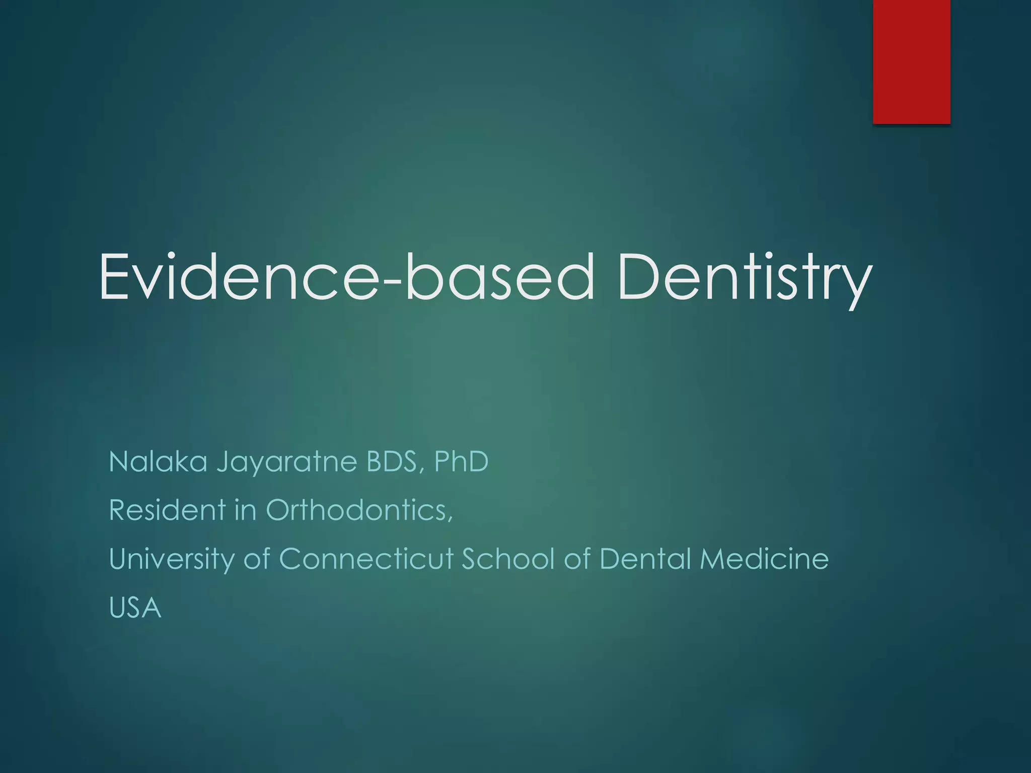 Evidence-based Dentistry | PPTX